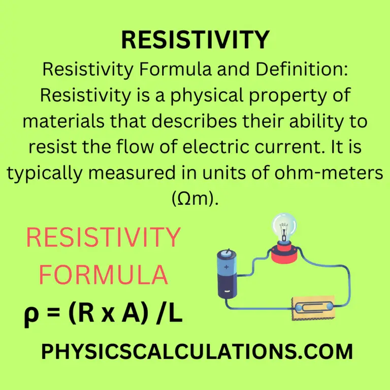 Resistivity Formula, Definition, Unit and Calculations