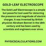 Gold Leaf Electroscope: How It Works and Its Applications