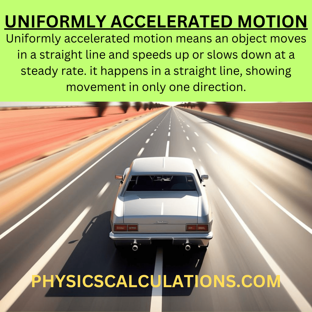 What is Uniform Acceleration in Physics