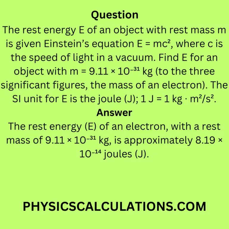 The rest energy E of an object with rest mass m is given Einstein’s ...